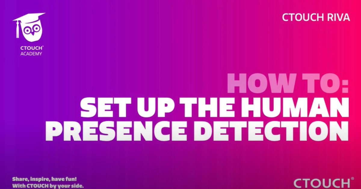 How to setup the Human Presence Detection? | CTOUCH Global