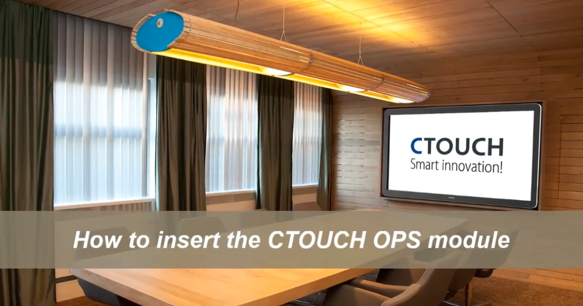 How to insert the CTOUCH OPS module | CTOUCH Global